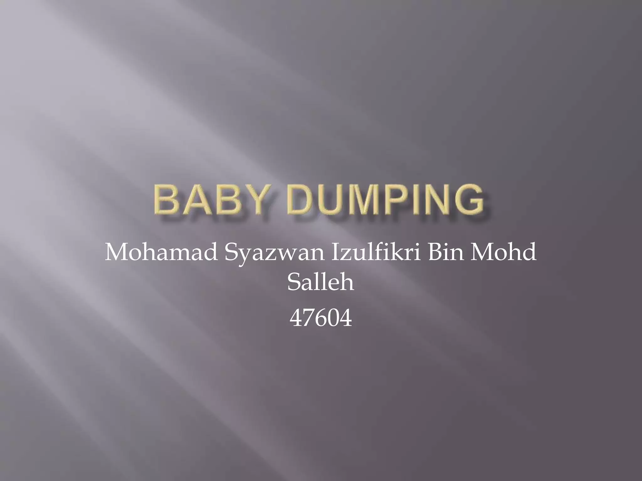 Baby dumping | PPTX