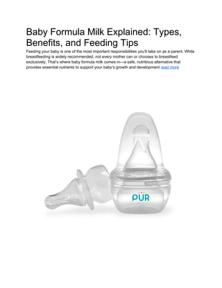 Baby Formula Milk Explained_ Types, Benefits, and Feeding Tips.docx