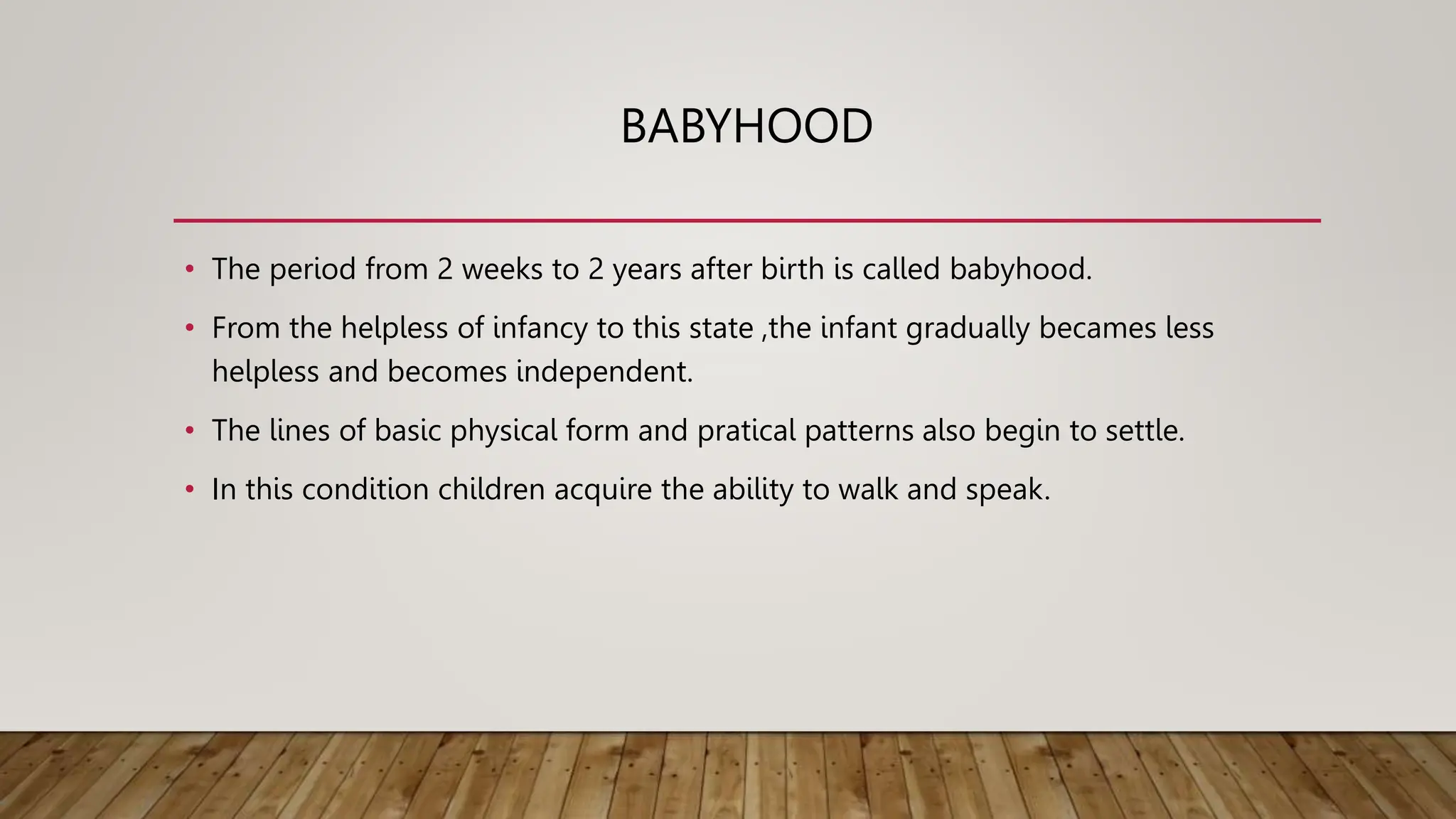 babyhood (1).pptx about babyhoosd human groeth | PPTX
