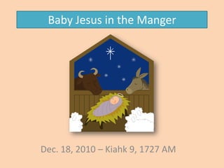 Baby jesus in the manger | PPTX