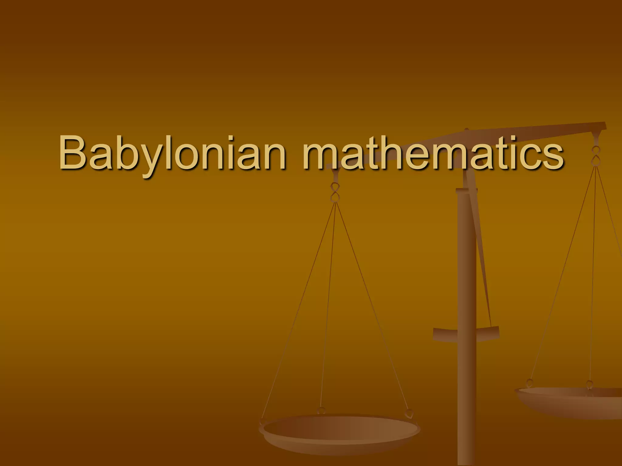 Babylonian and Egyptian Mathematics.ppt