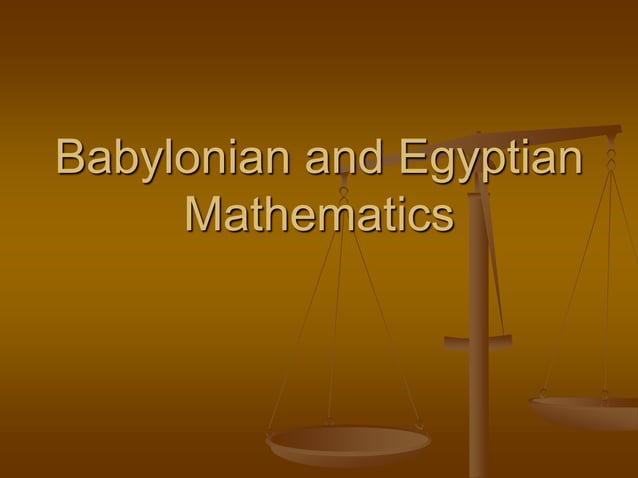 Babylonian and Egyptian Mathematics.ppt