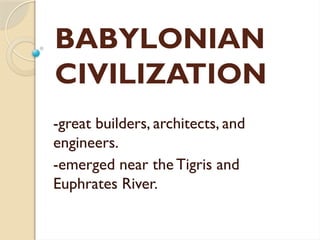 BABYLONIAN CIVILIZATION Powerpoint Presentation Science Technology and ...