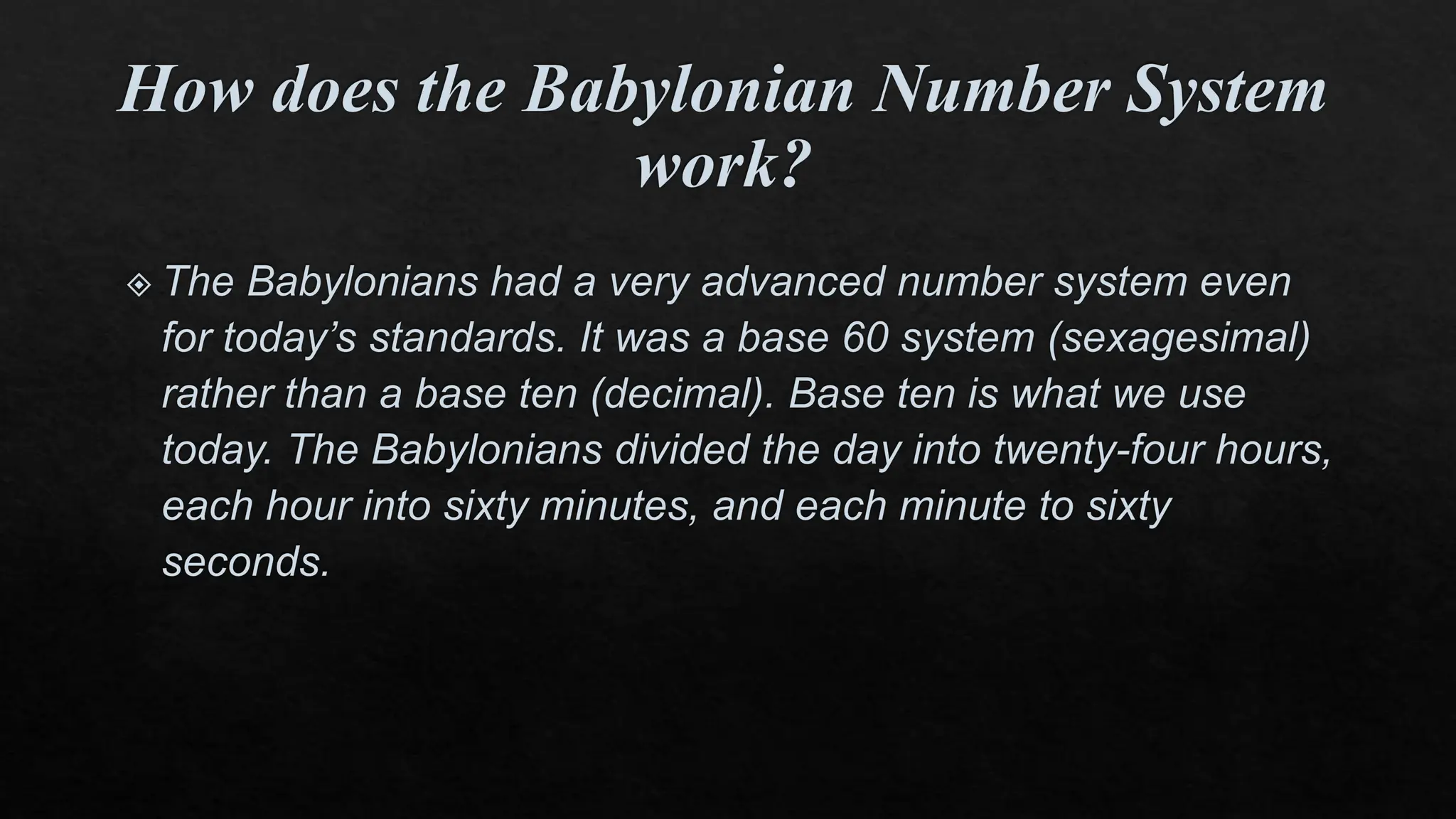 Babylonian Number System 11 - 12 - 2020.pptx