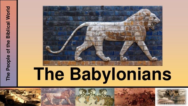 The Babylonians