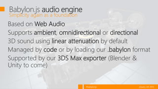 Unleashing WebGL & WebAudio with babylon.js