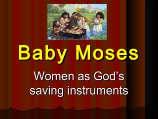 Baby Moses of The Bible | PPT