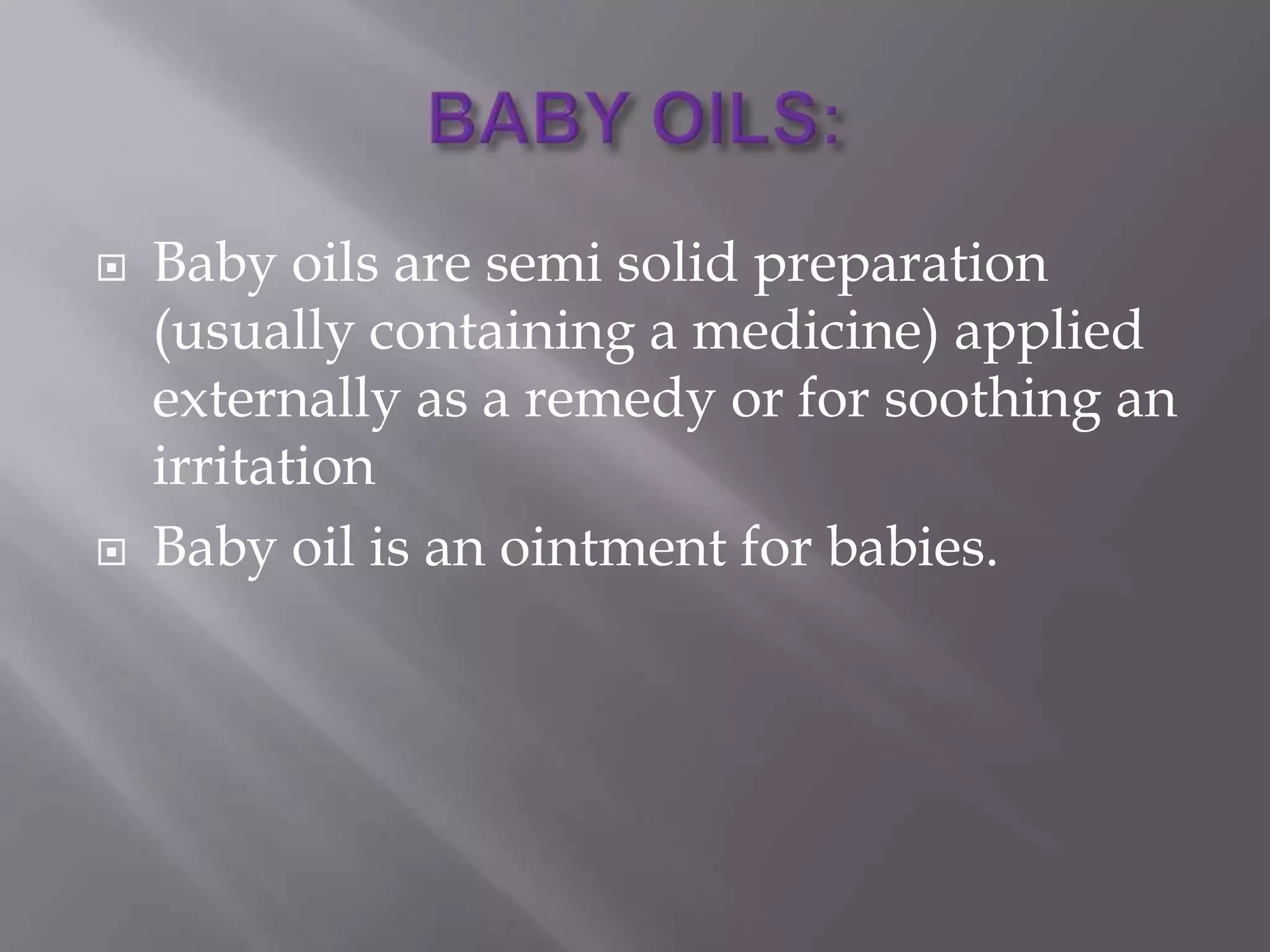Baby oils | PPT
