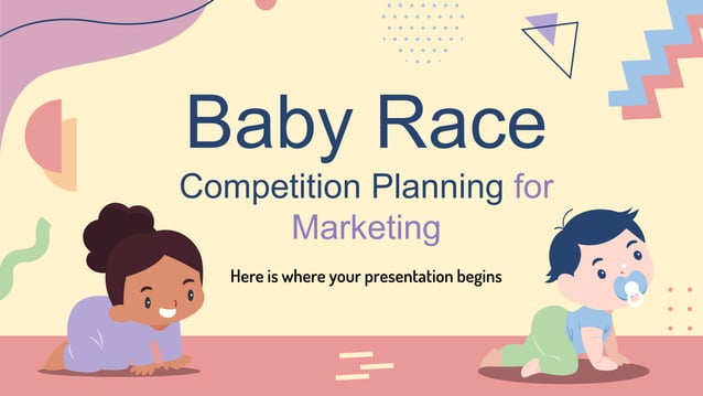 Baby Race Competition Planning for MK by Slidesgo.pptx