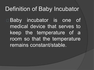 Baby 's incubator | PPTX
