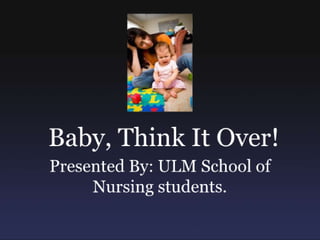 Baby think it over | PPT
