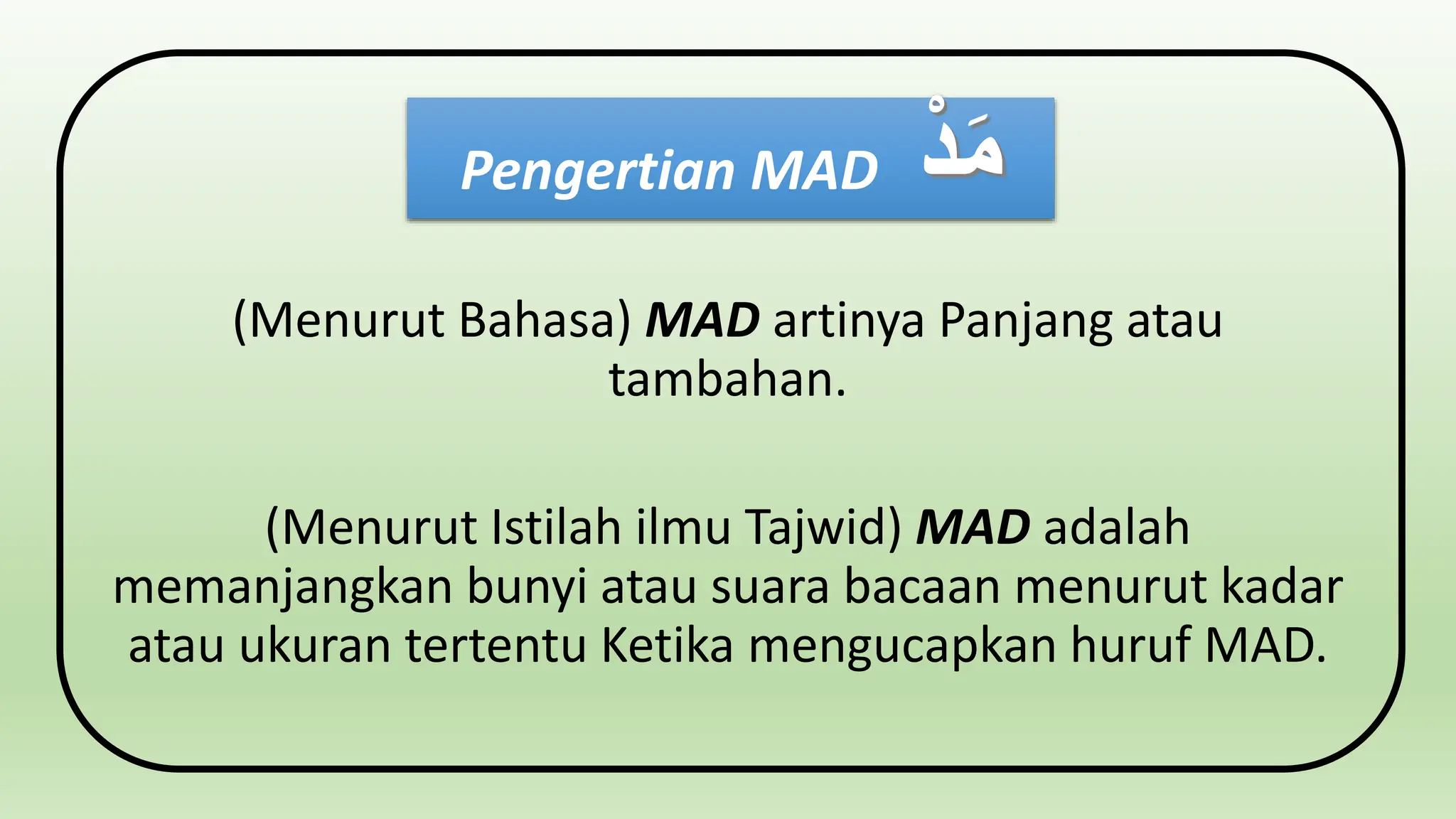 PENGERTIAN, HURUF, DAN ONTOH BACAAN MAD.pptx