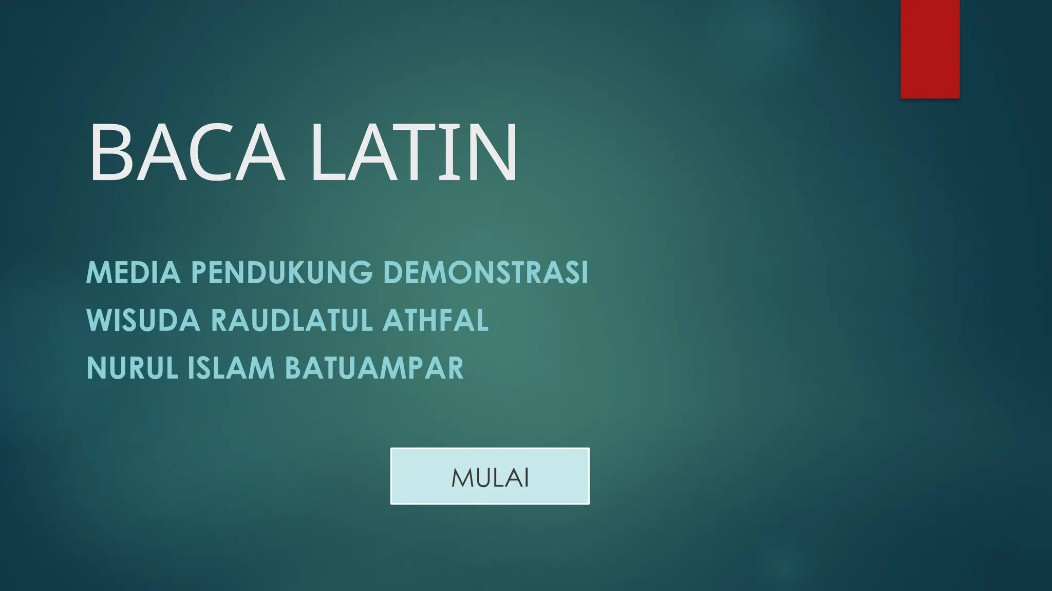 BACA LATIN untuk wisuda TK PAud semoga lebih baik.pptx