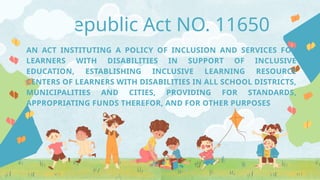 RA 11650: A New Era of Inclusive Education | PPTX