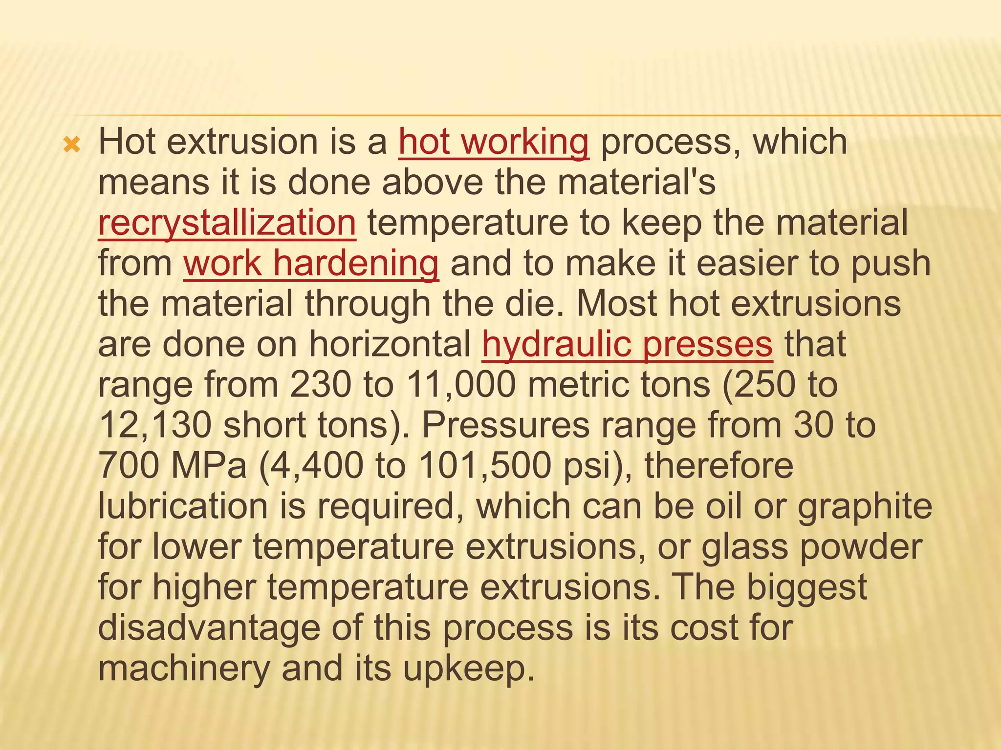 Cold and Hot Extrusion Process | PPTX