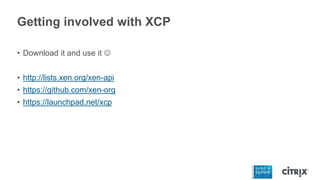 Xen Cloud Platform by Tim Mackey | PPTX