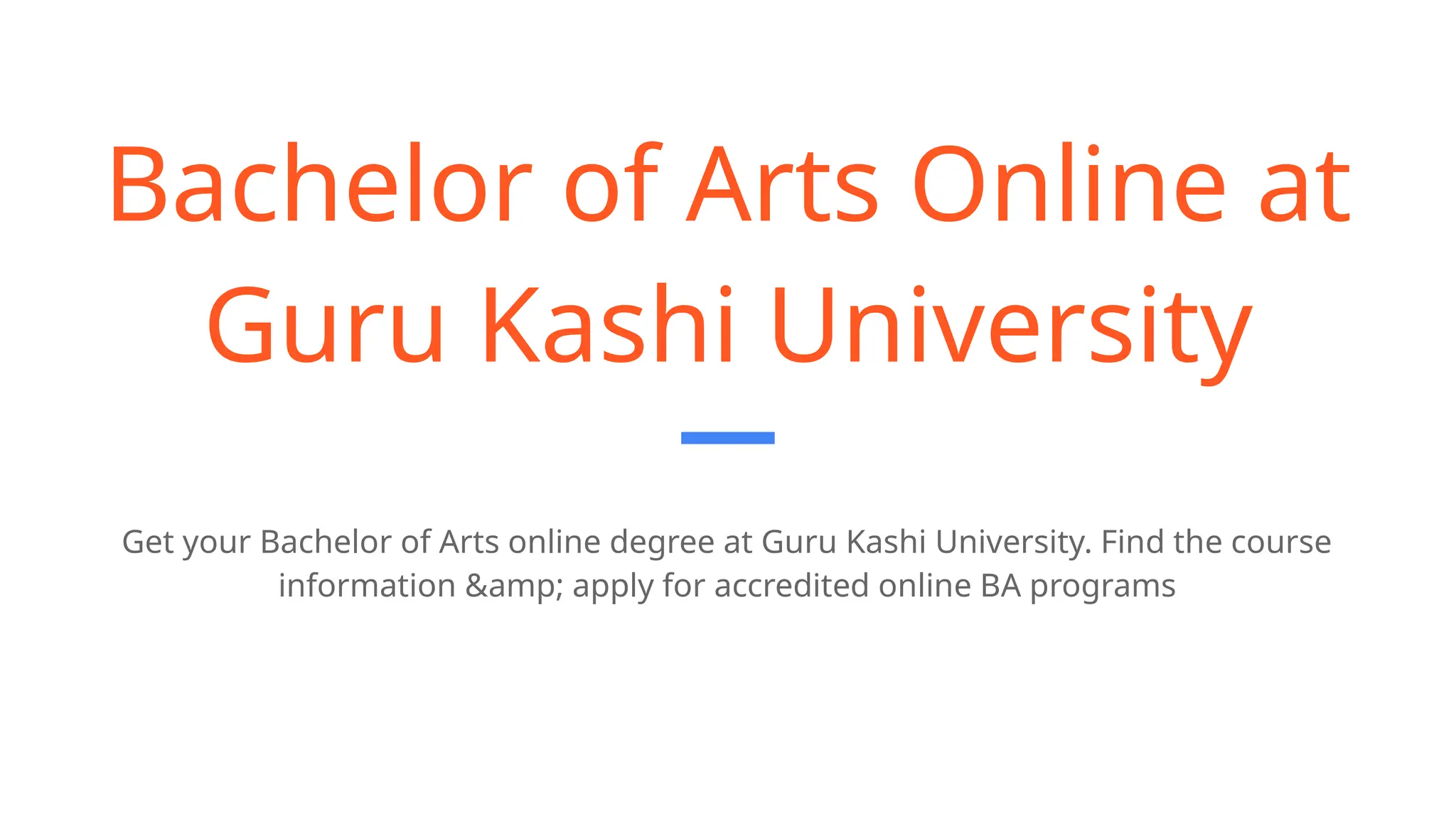 Bachelor of Arts Online at Guru Kashi University.pptx