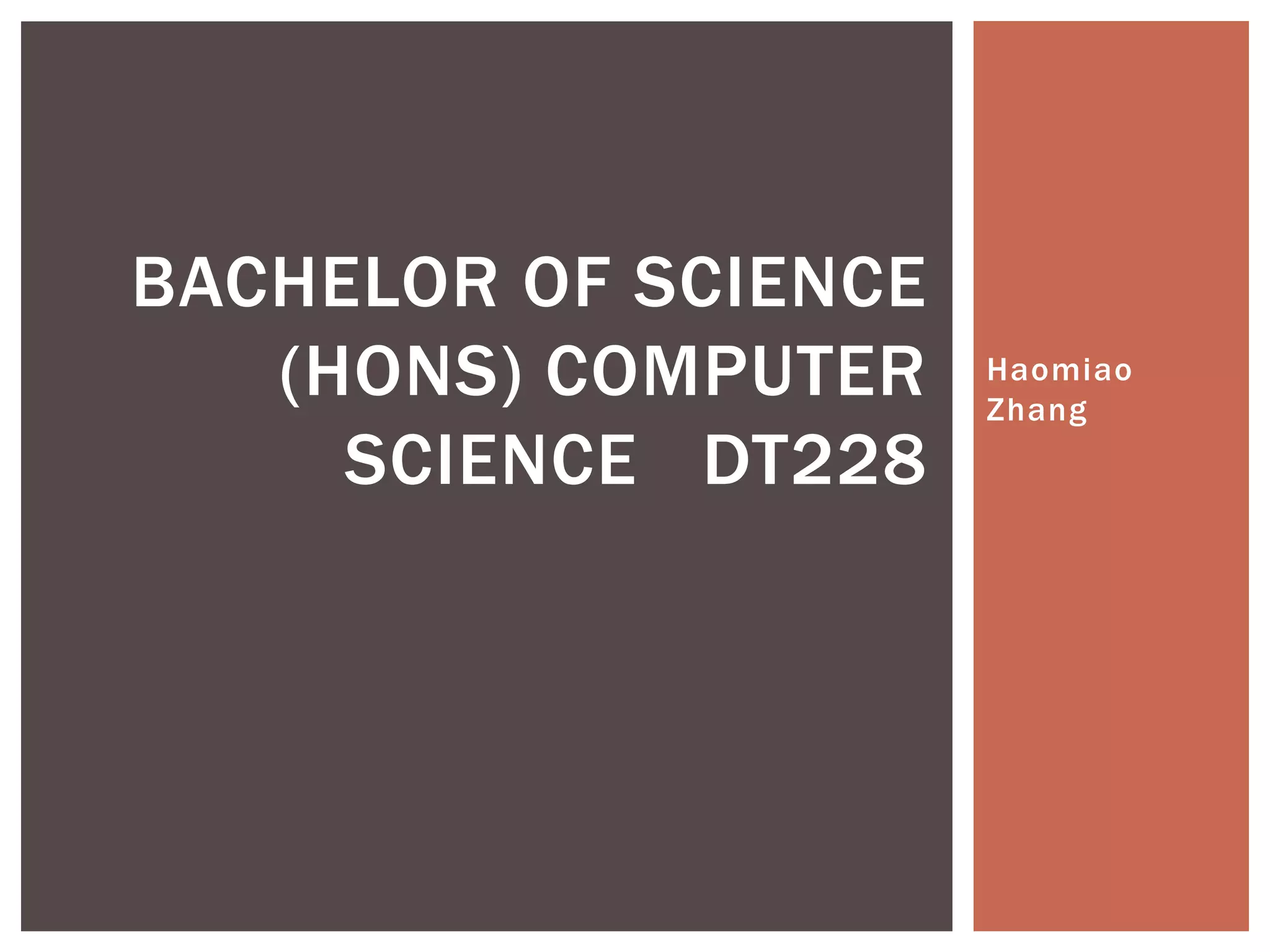 Bachelor of science (hons) computer science1 | PPTX | Computer Software and Applications | Computing