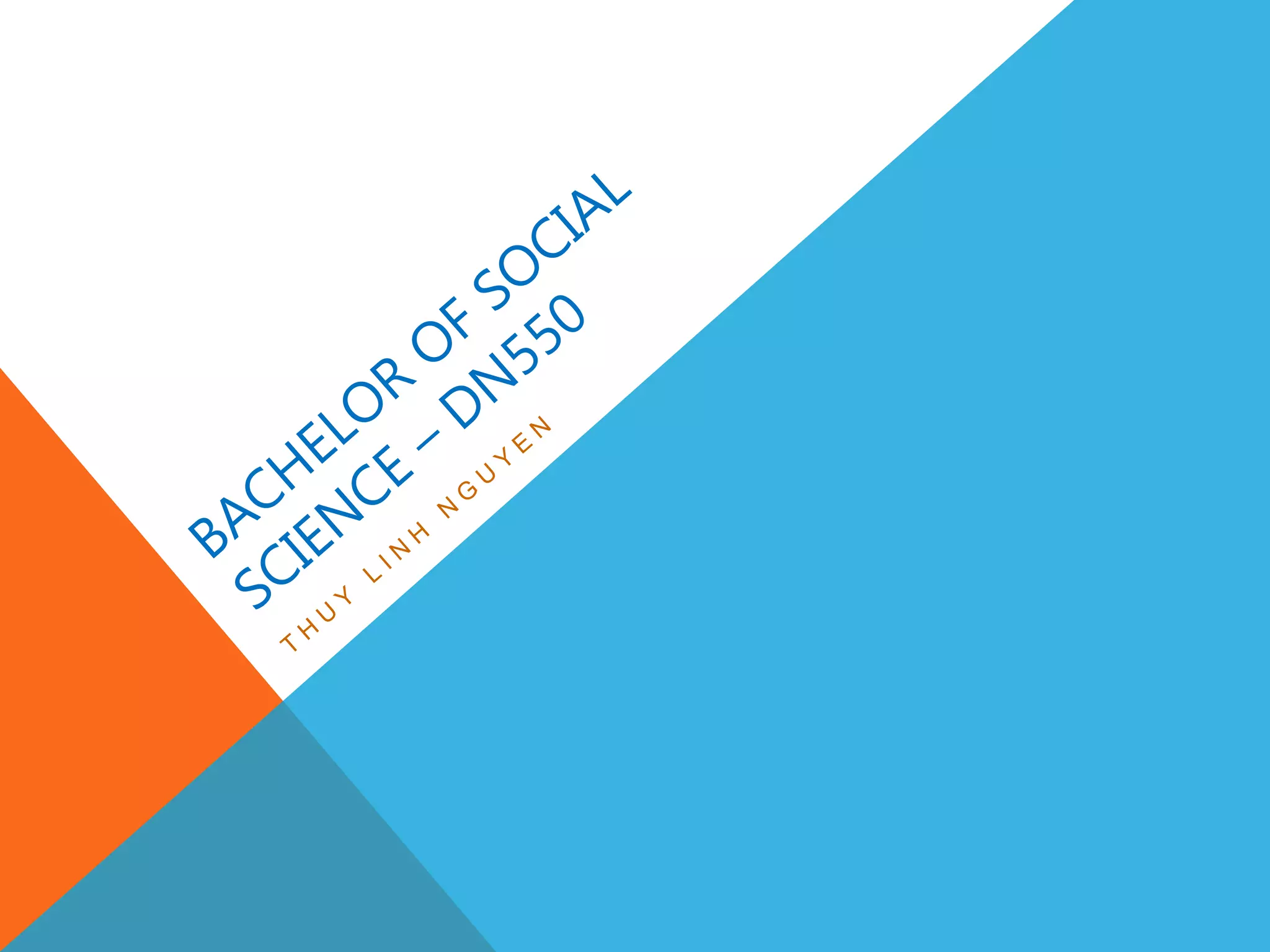 Bachelor of Social Science – DN550 at UCD | PPTX