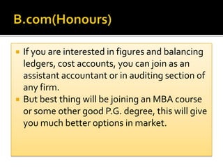 Bachelors degree for commerce students | PPTX