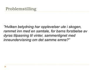 Bachelorseminar - naturfag | PPTX