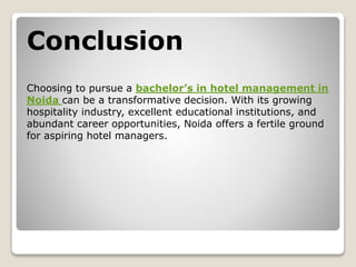 Bachelor’s in Hotel Management Noida.pptx