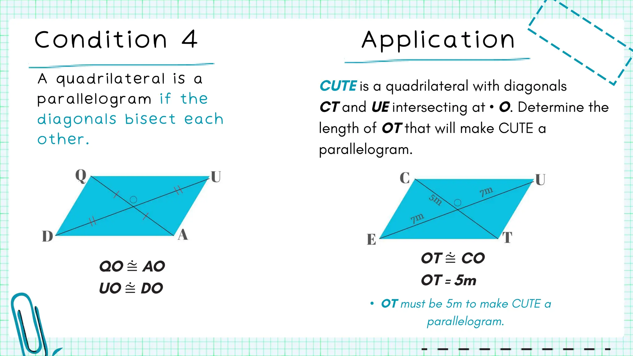 “determine The Condition That Make A Quadrilateral A Parallelogram ” Pptx