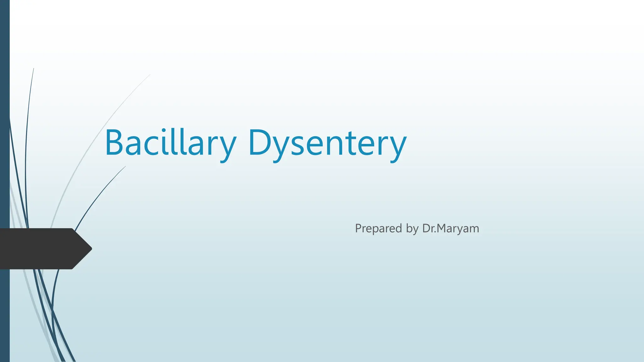 Bacillary Dysentery in pediatrics...pptx