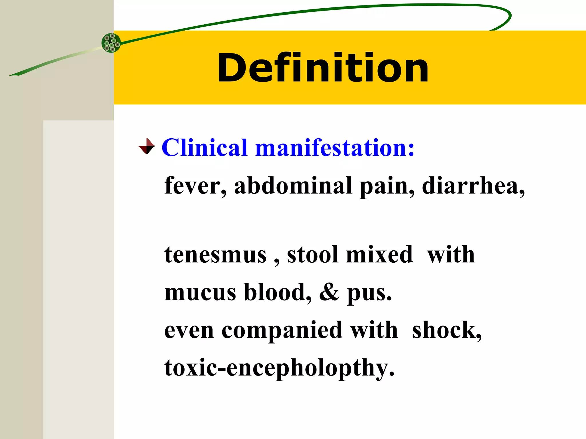 Bacillary dysentery (shigellosis | PPT
