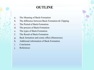 BACK-FORMATION II.pptx