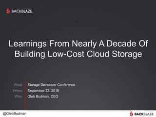 Introducing Backblaze B2, the lowest cost cloud storage on the planet ...
