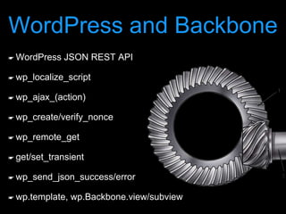 Put a little Backbone in your WordPress | PPT