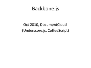 Taming that client side mess with Backbone.js