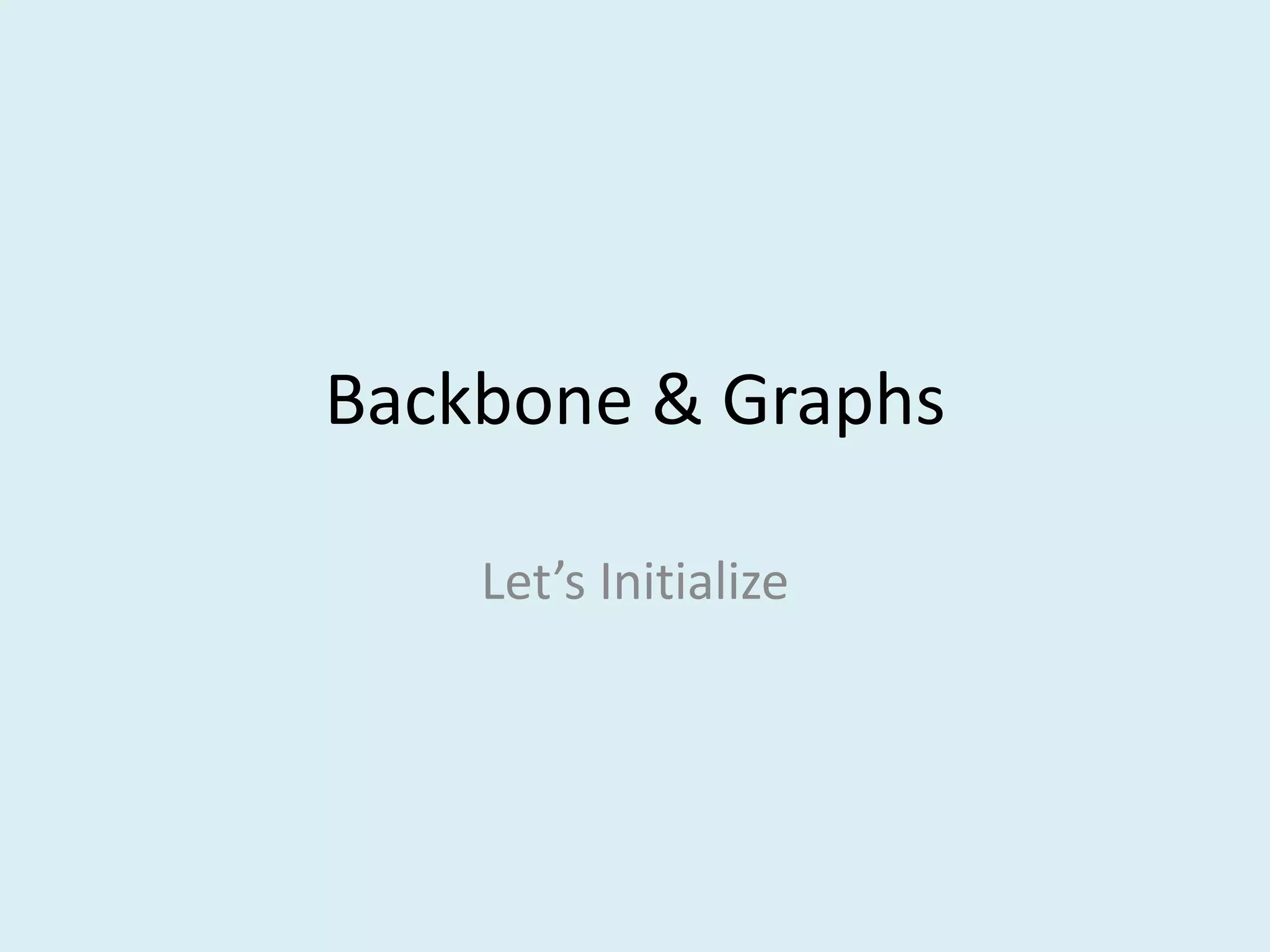 Backbone & Graphs | PPTX