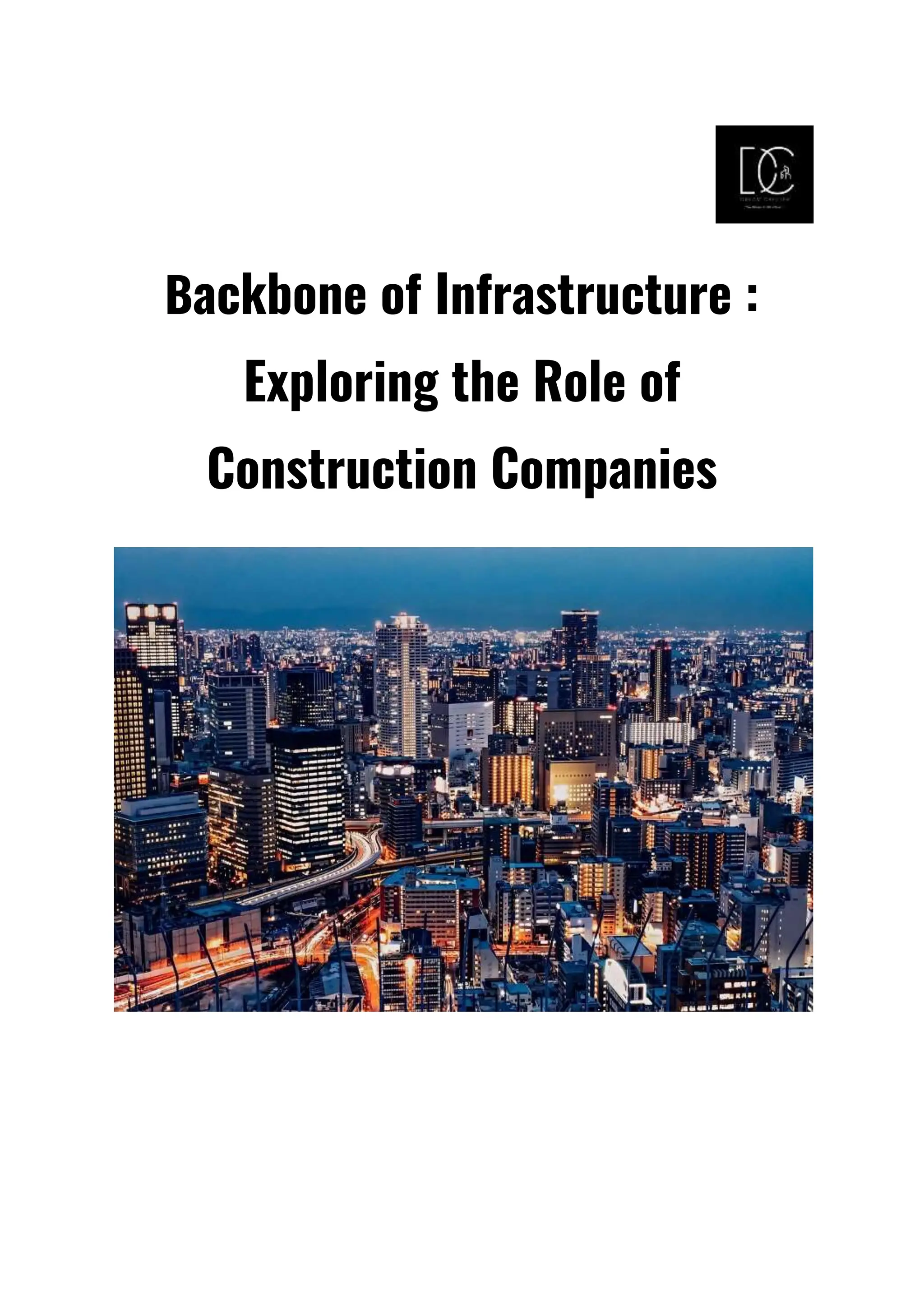 Backbone of Infrastructure : Exploring the Role of Construction ...