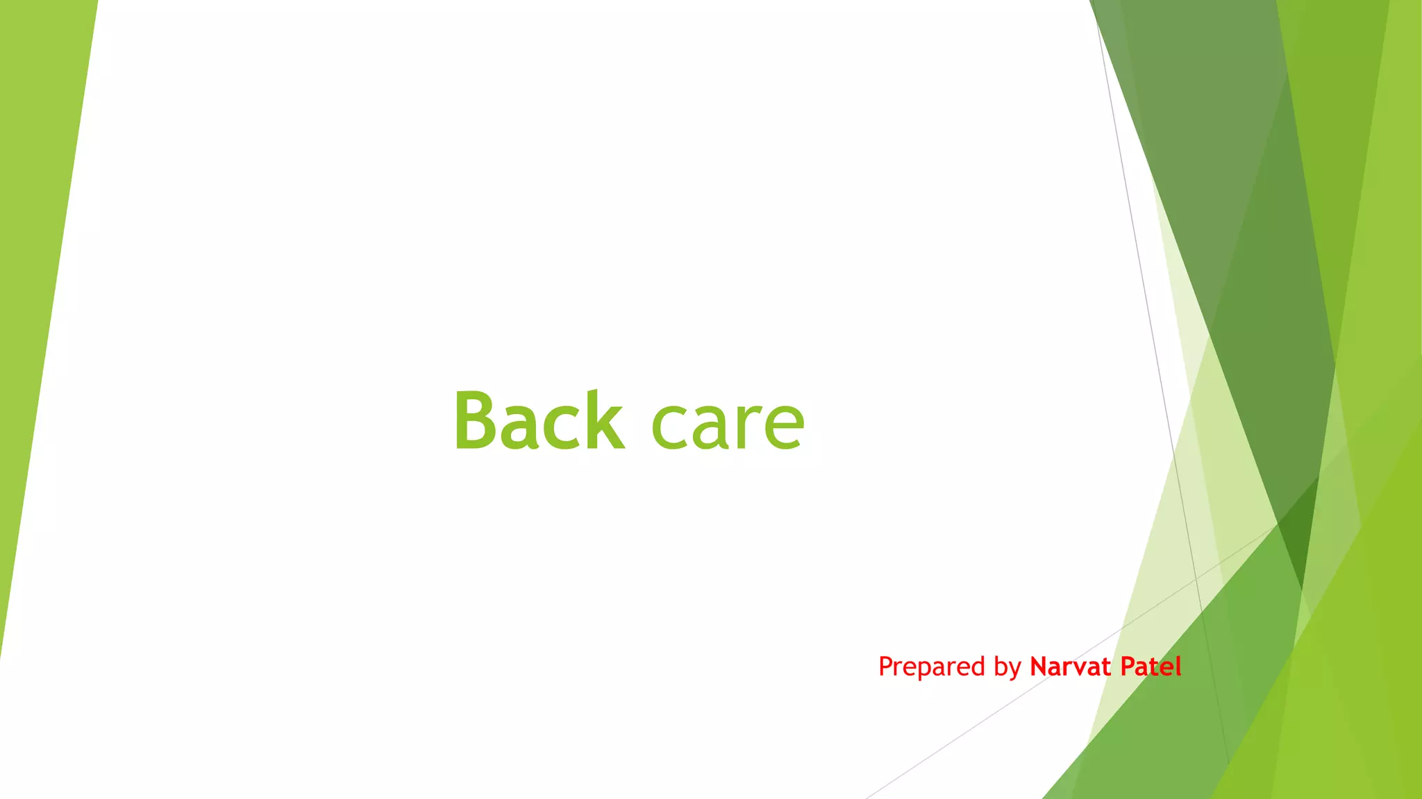 Back care ppt and back care steps nursing procedure | PPTX