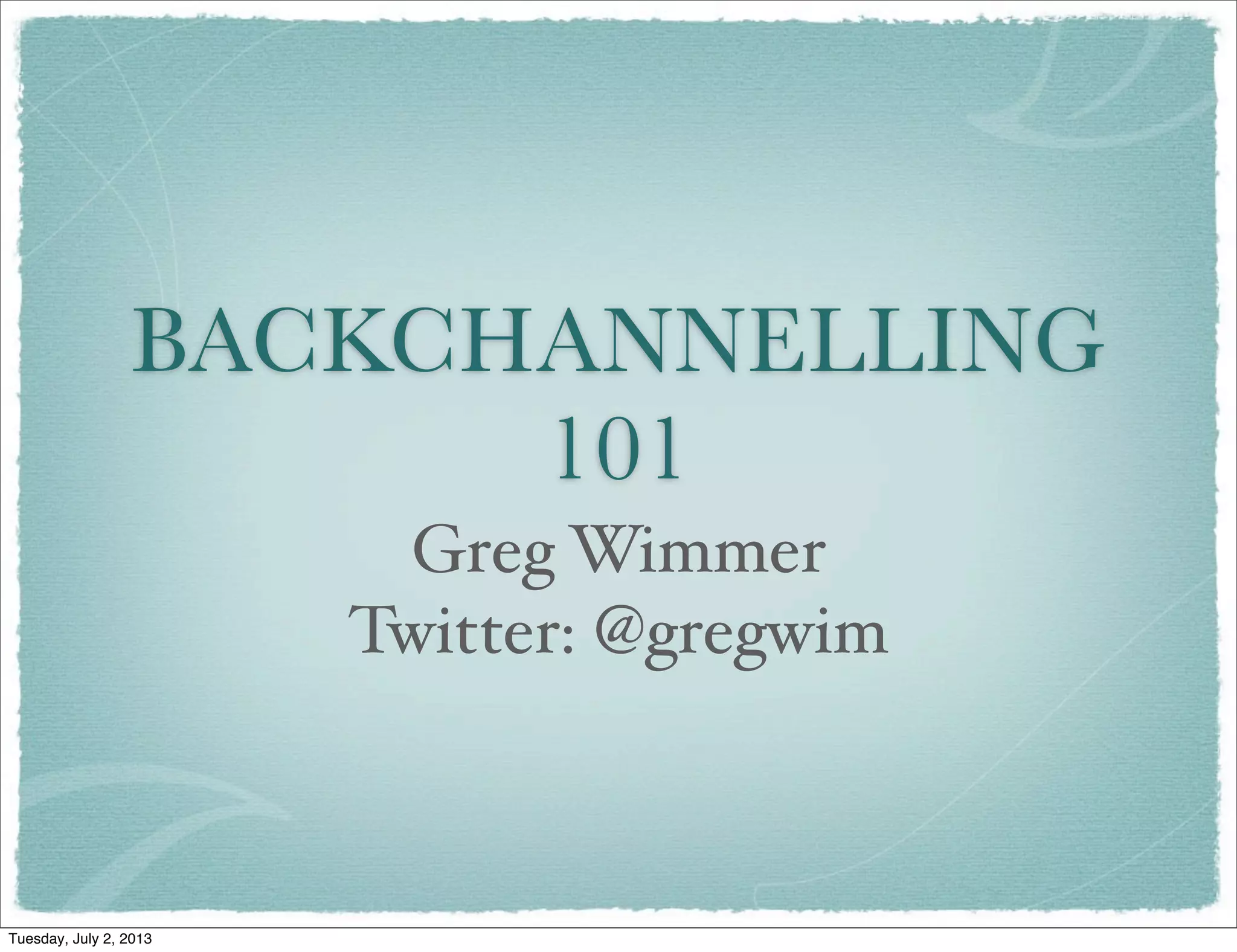 Backchanneling 101 | PPT
