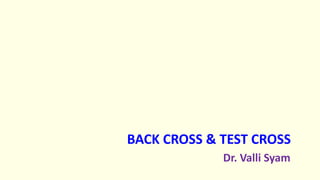 Back cross and test cross | PPTX