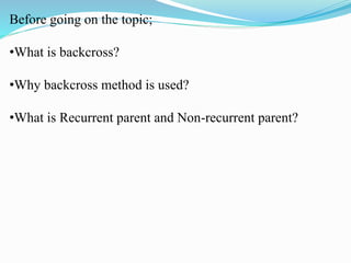 Backcross method for dominant and recessive gene transfer. | PPTX