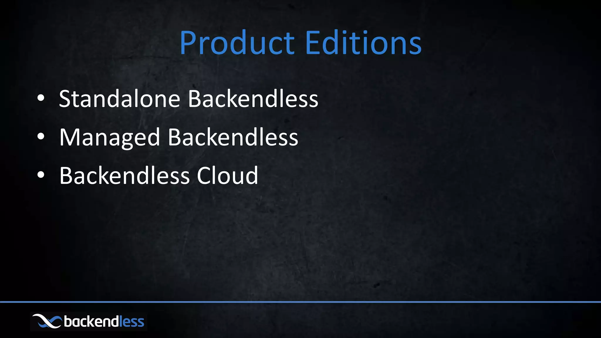 Backendless 3.0 Overview | PPTX