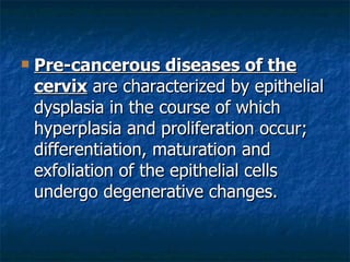 BACKGROUND AND PRE-CANCEROUS DISEASES OF FEMALE REPRODUCTIVE ORGANS | PPT