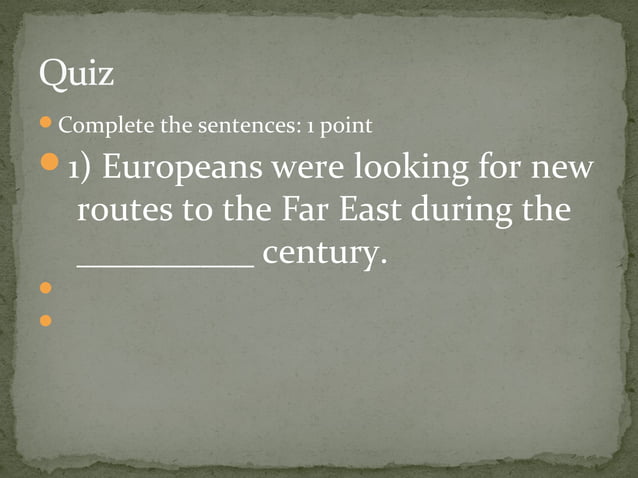 Background and history of the european expansion quiz 1 | PPT