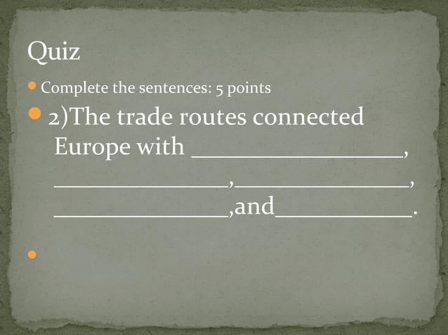Background and history of the european expansion quiz 1 | PPT