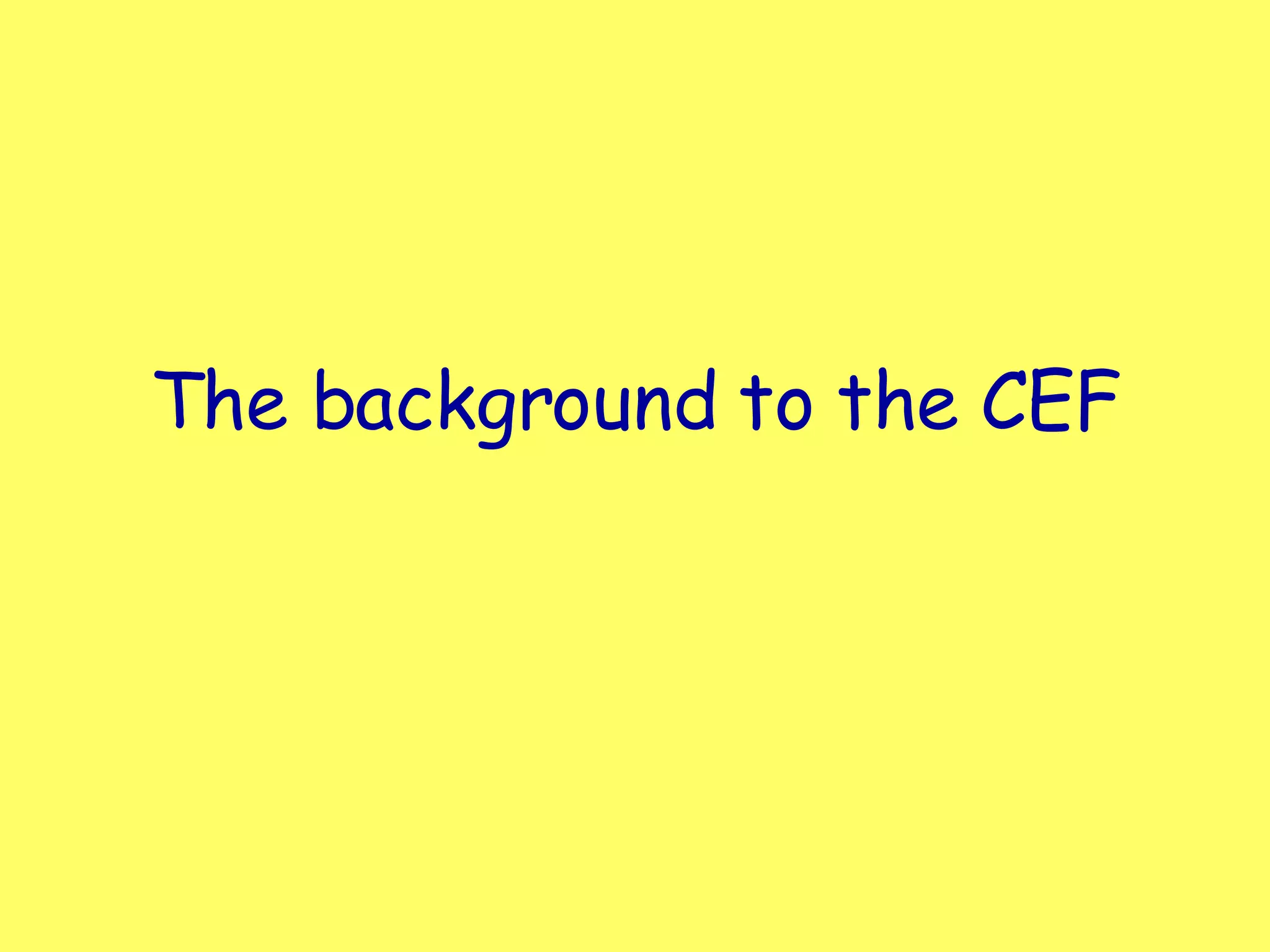 BACKGROUND TO THE COMMON EUROPEAN FRAMEWORK REFERENCE | PPT BACKGROUND TO THE COMMON EUROPEAN FRAMEWORK REFERENCE | PPT