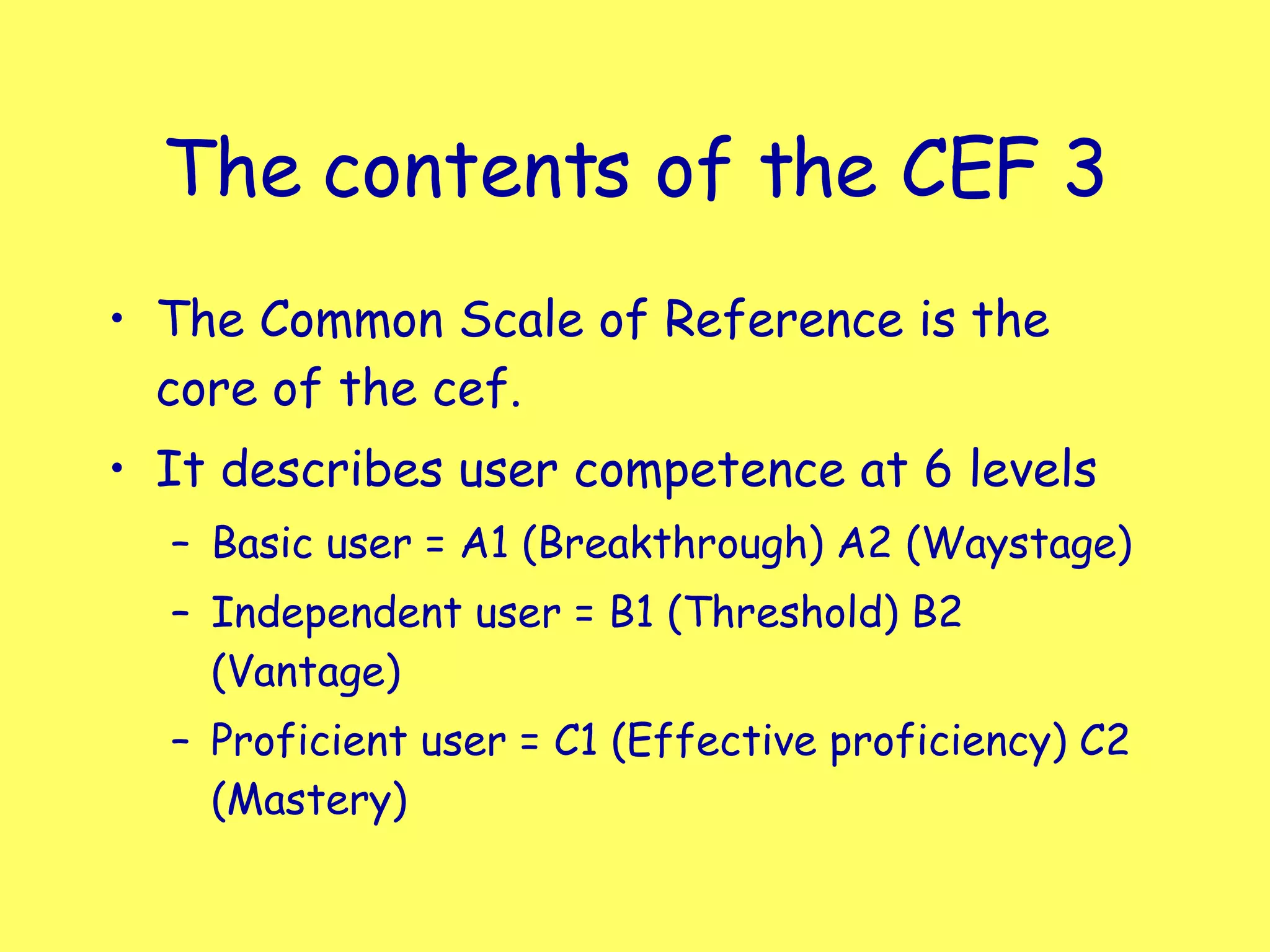 BACKGROUND TO THE COMMON EUROPEAN FRAMEWORK REFERENCE | PPT