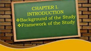 Background & Framework of the Study ppt.pptx