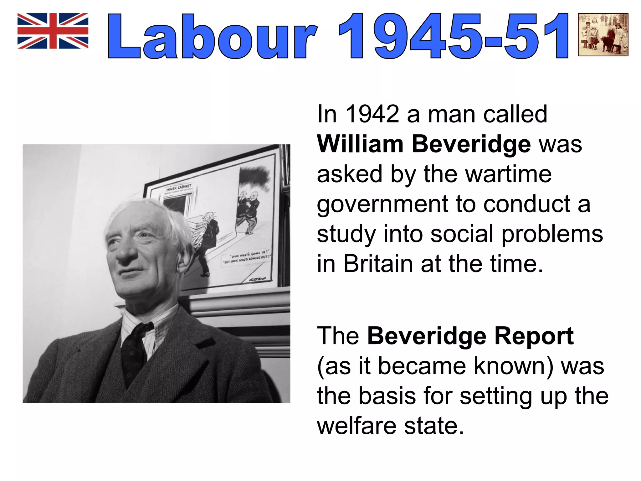 Labour social reforms 1945-51 - Background information | PPT