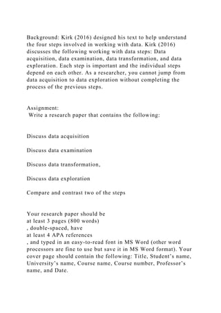 Background Kirk (2016) designed his text to help understand the fou.docx