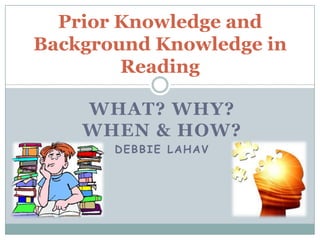 Prior and background knowledge in reading | PPT