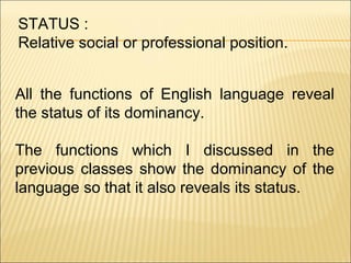 Background of english, its spread, functions & status | PPT